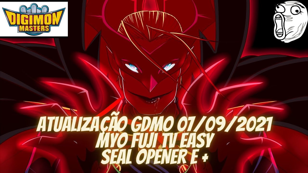 ATUALIZAÇÃO GDMO 07/09/2021 DG MYO FUJI TV EASY SEAL OPENER E ...