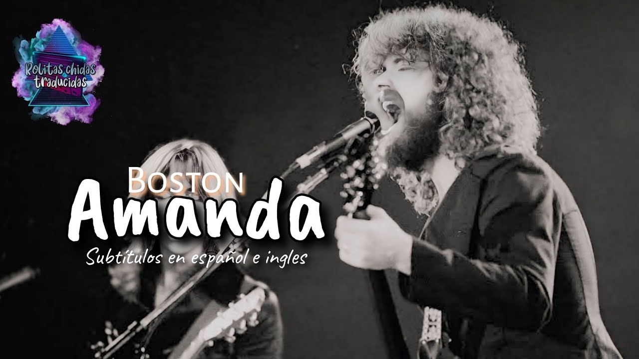 Boston - Amanda | Subtitulos en español e ingles - YouTube