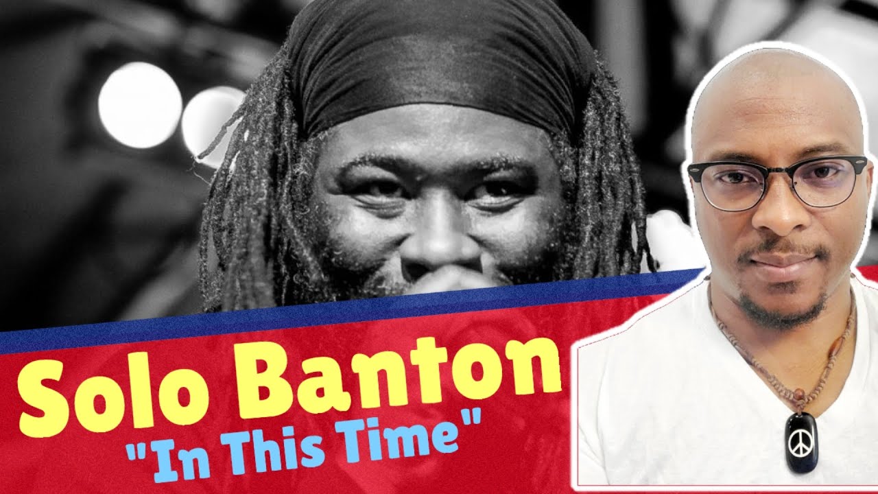 Let's Listen To "In This Time" | Solo Banton | "Dem Take De Poison And ...