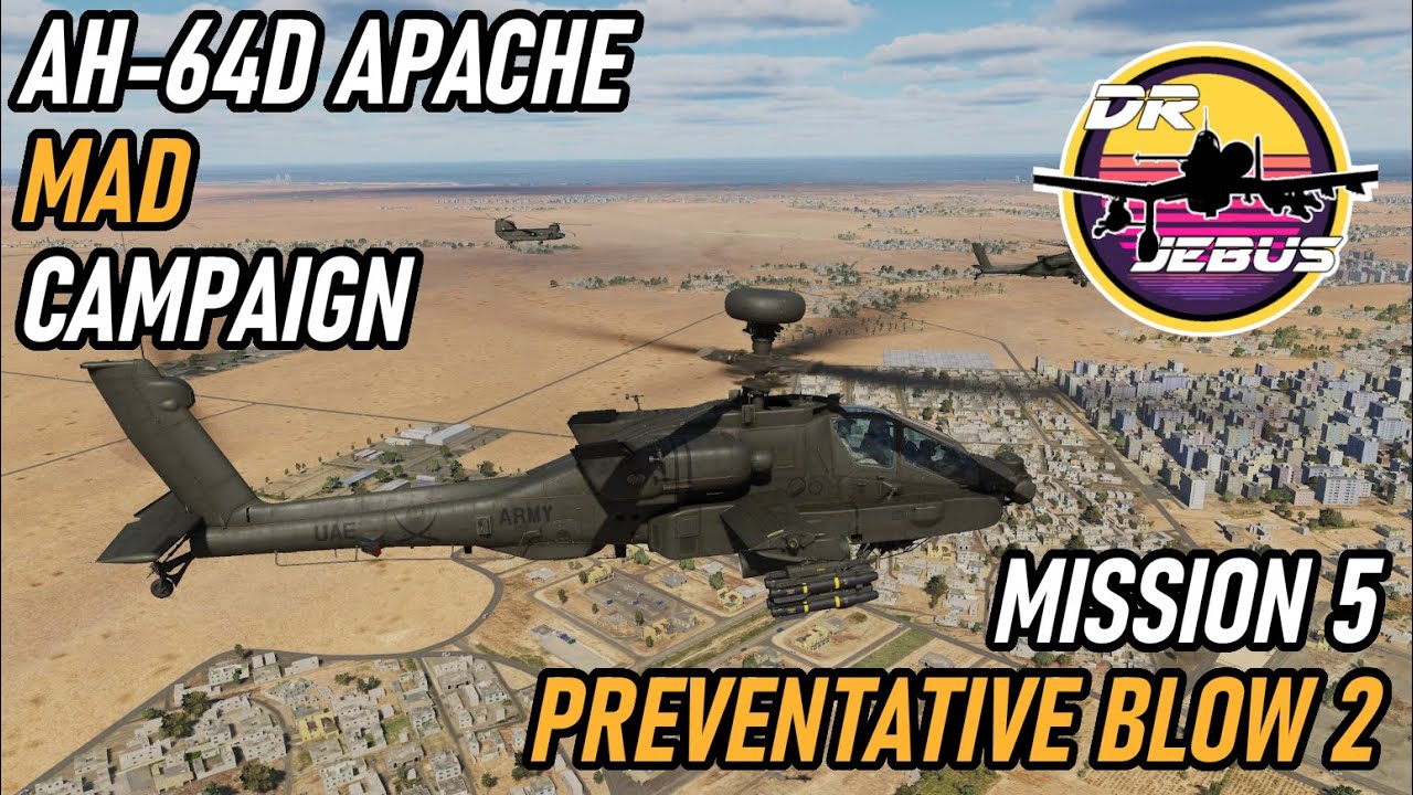 AH-64 Apache MAD Campaign 5 | Preventative Blow Part 2 | DCS #4k - YouTube