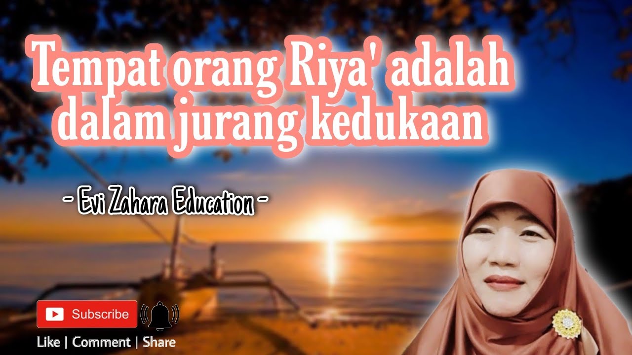 Tempat orang Riya' adalah dalam Jurang kedukaan #riya' #edukasi - YouTube