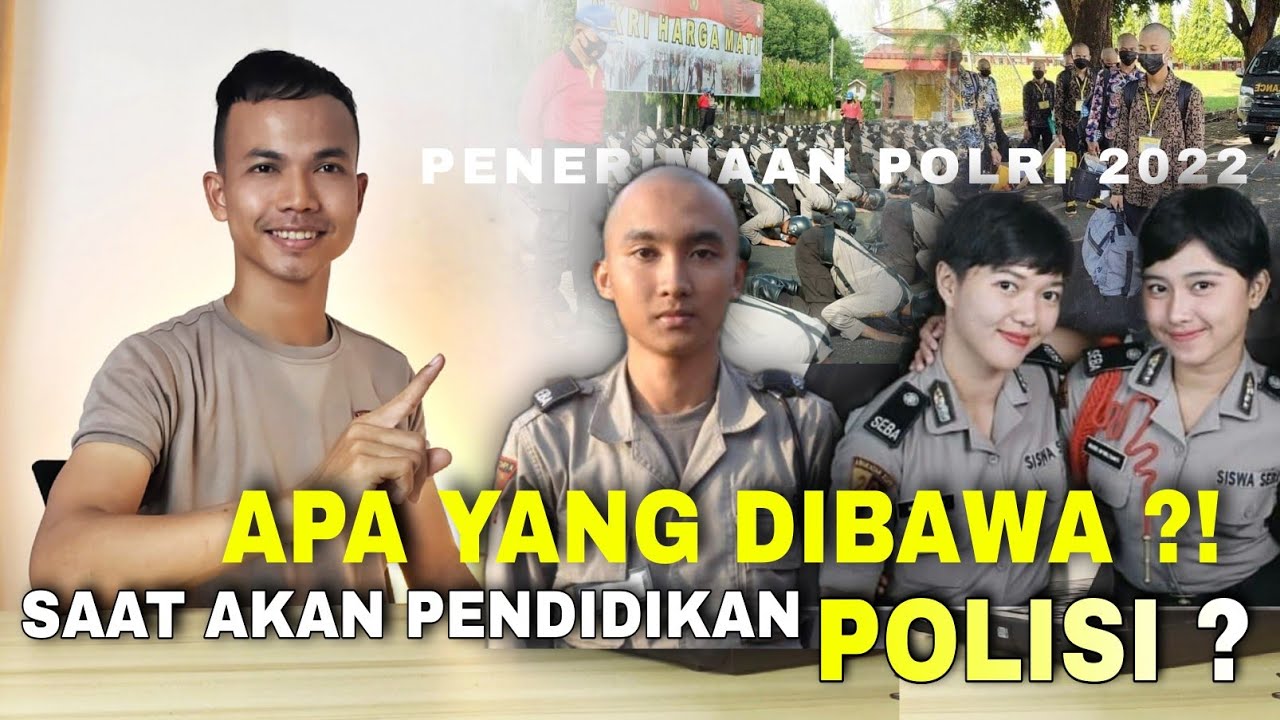 PERLENGKAPAN YANG DIBAWA SAAT AKAN PENDIDIKAN DI SPN (Sekolah Polisi ...