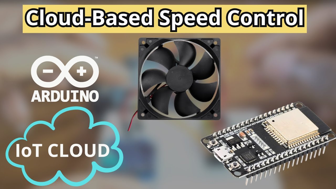 12v Fan Speed Control With Esp32 And Arduino Iot Cloud Iot Remote App Tutorial Youtube 