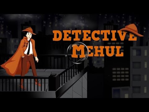 Episode - 2 Kon hatayara hai ? Detective mihul hindi | Mehul Pahelian ...