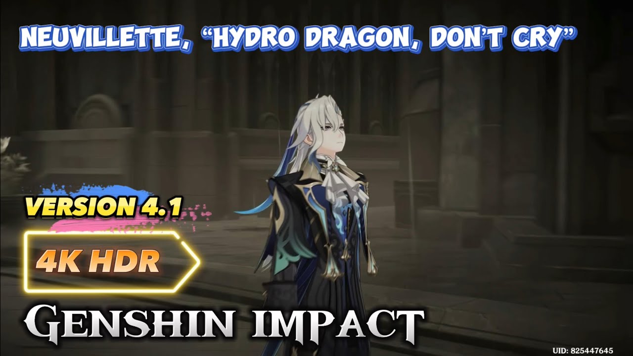 Genshin Impact 4k HDR v4.1 Neuvillette, Hydro dragon, don’t cry - YouTube