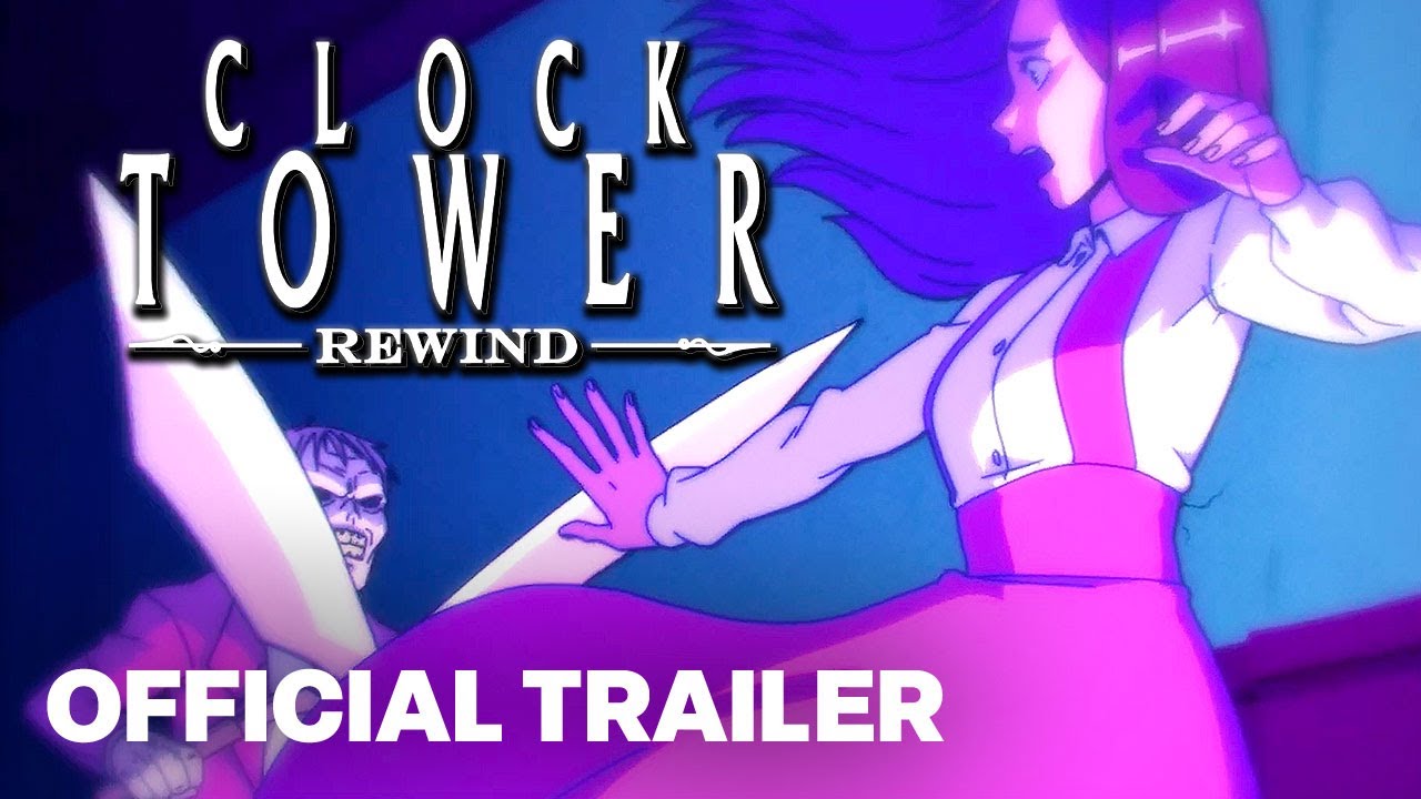 Clock Tower: Rewind - Official Launch Trailer - YouTube