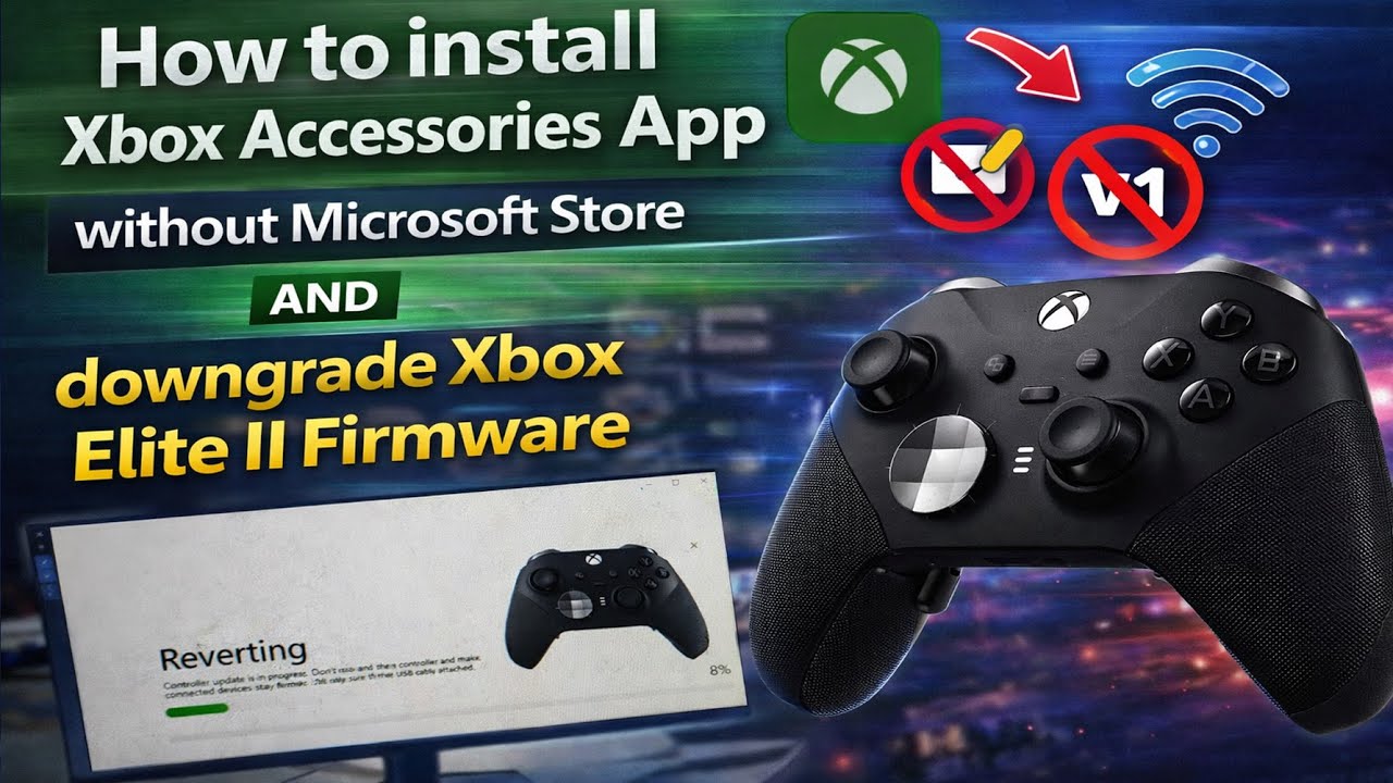Install Xbox Accessories App WITHOUT Microsoft Store / Downgrade & Fix ...