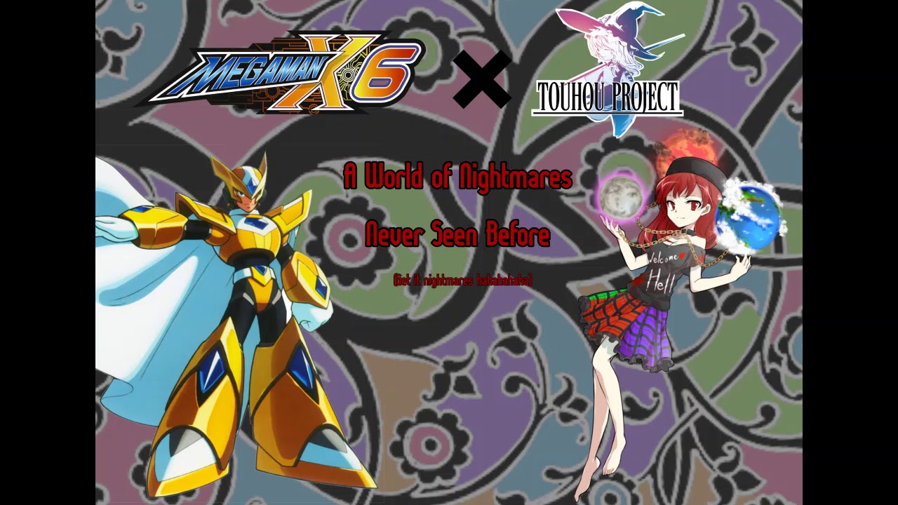 (Megaman X6 x Touhou Project) A World Of Nightmares Never Seen Before ...
