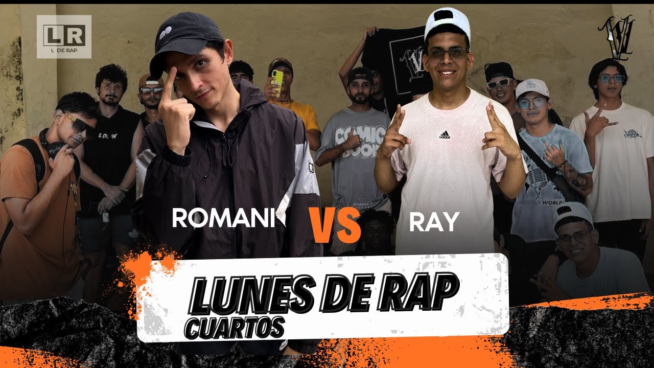 Romani vs Ray| Cuartos Lunes de Rap| Jornada#6 #freestyle #lderap #rap ...