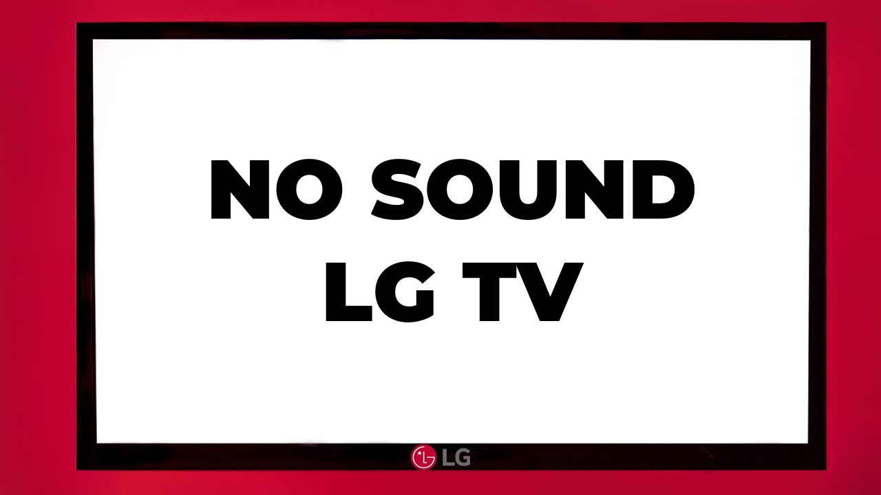 LG TV No Sound Issue - EASY FIXES - YouTube