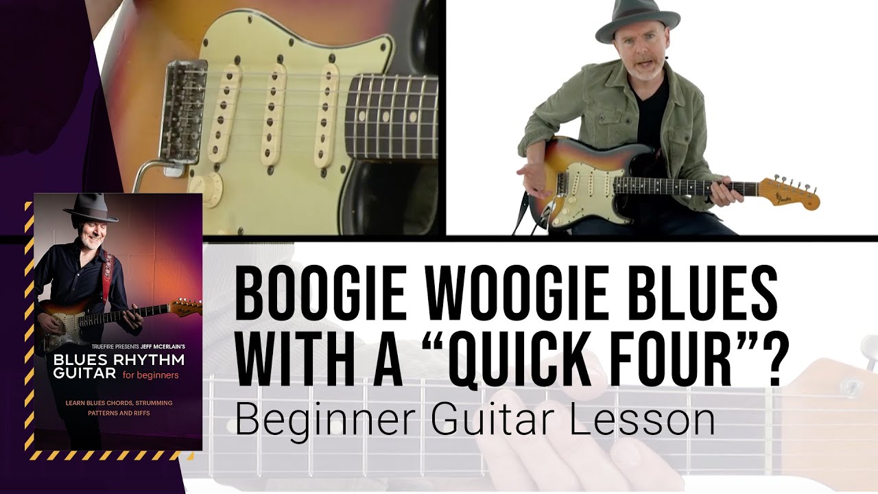 🎸 Boogie Woogie Blues with a "Quick Four"? - Beginner Blues Guitar ...