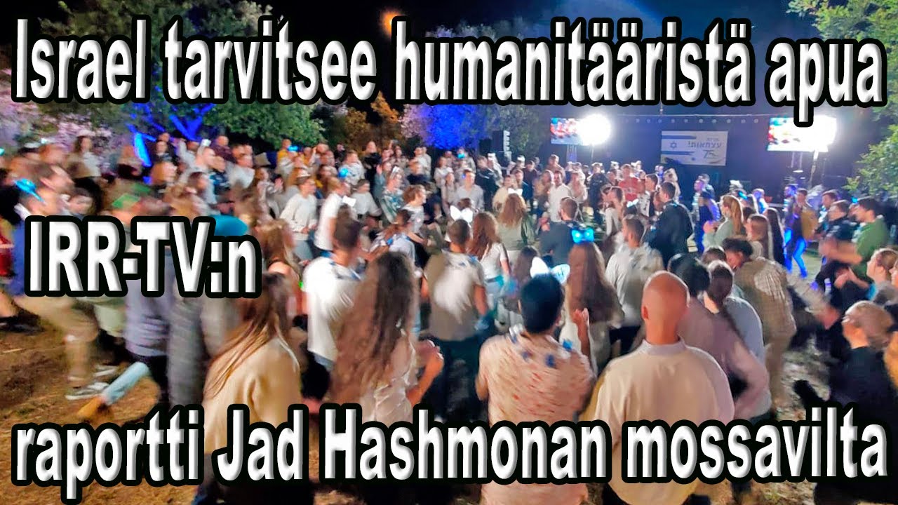 Israel tarvitsee humanitääristä apua. IRR-TV:n raportti Jad Hashmonan mossavilta. - YouTube