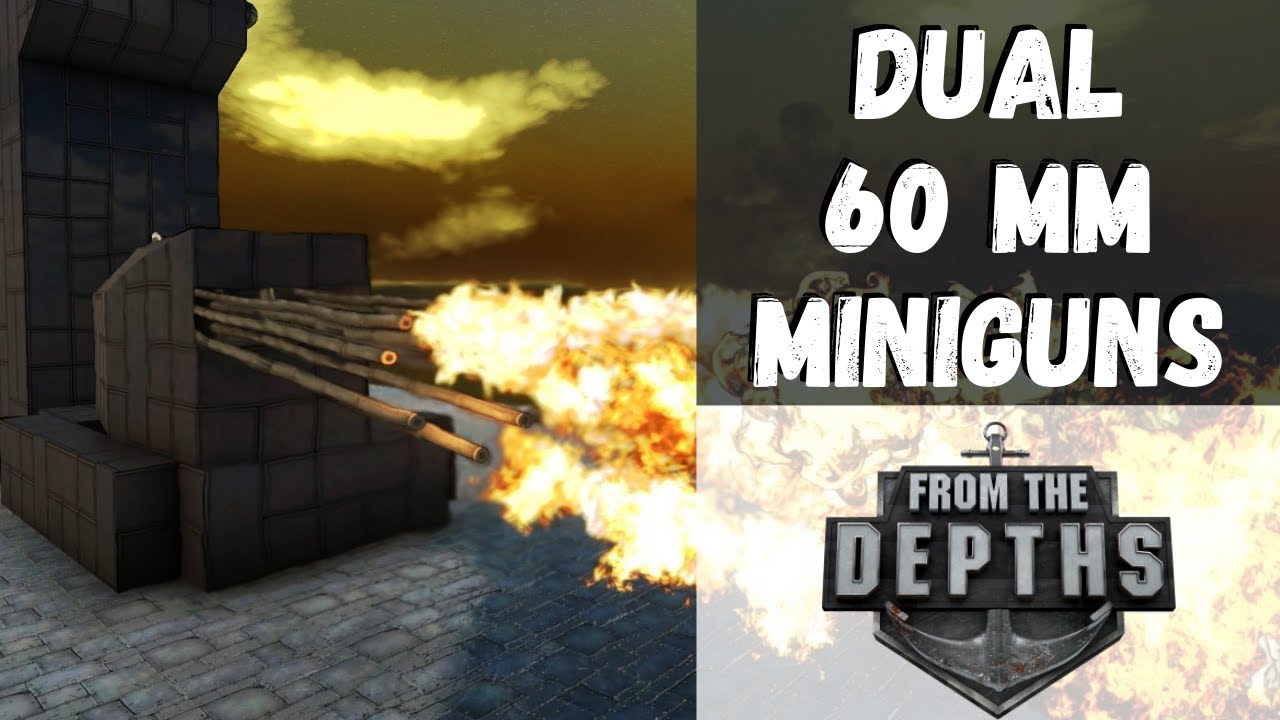From The Depths - Dual 60mm Miniguns - #30 - YouTube