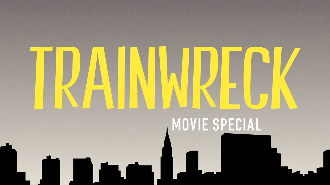 Trainwreck Movie Quotes