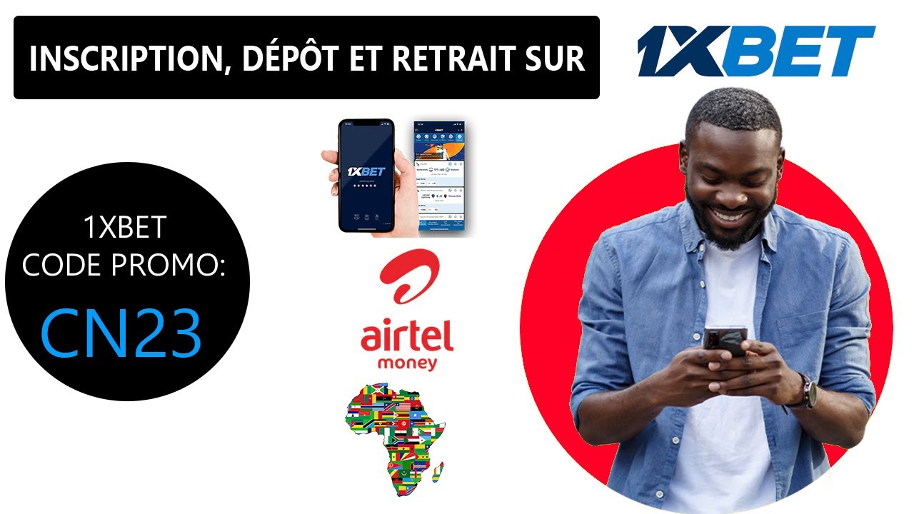 Inscription, dépôt et retrait sur 1xBet avec Airtel Money | Tutoriel ...