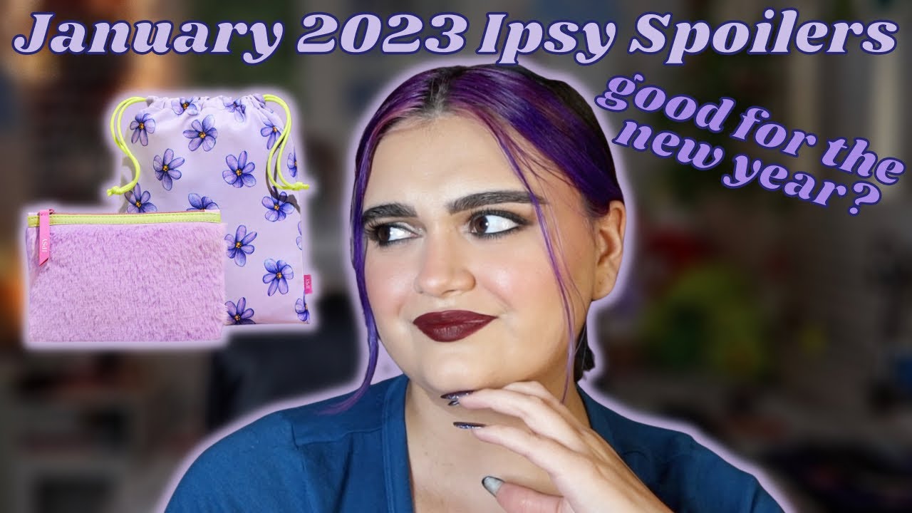 JANUARY 2023 IPSY GLAM BAG PLUS & GLAM BAG SPOILERS: VLOGMAS DAY 15 ...