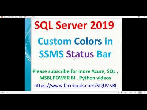 SQL 2019 Tutorials | Custom Colours in SSMS Status Bar - YouTube