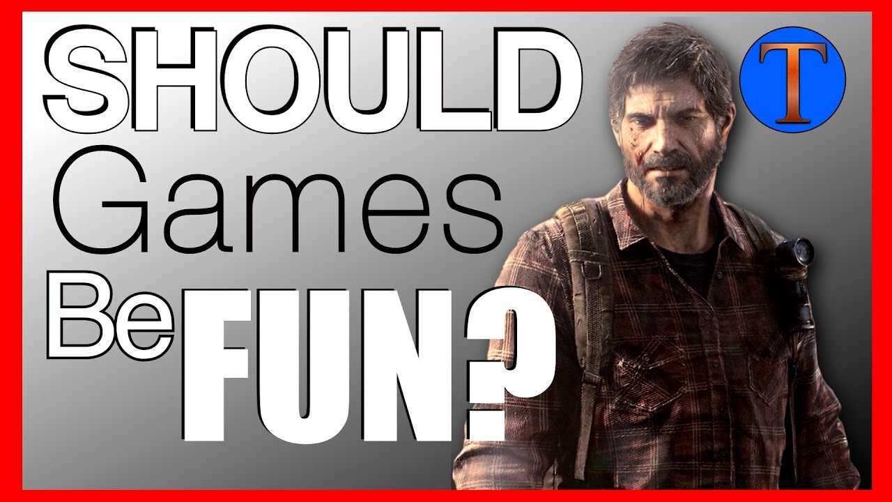 SHOULD Video Games Be Fun & Do Good Games NEED To Be Fun? - YouTube