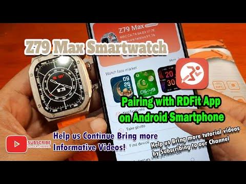 Z79 Max Smartwatch Pairing with RDFit App on Android Smartphone - YouTube