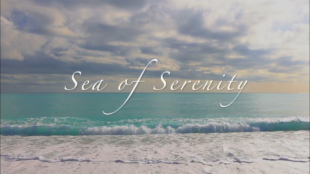 Sea of Serenity - YouTube