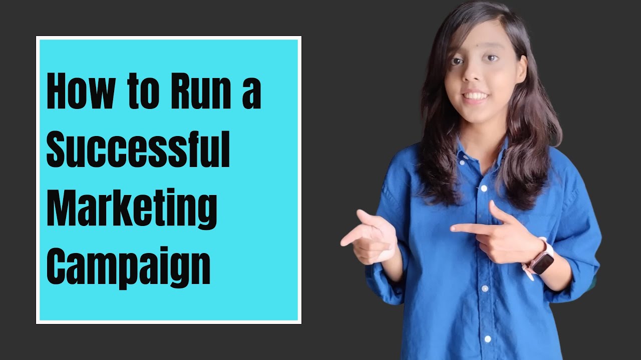 How to run a successful marketing Campaign for a brand | Start a ...