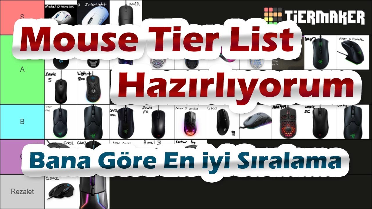 Sonunda Bir Sıralama Yaptım - Mouse Tier List Hazırlıyorum - Sebepleri ...
