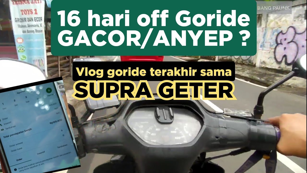 16 HARI OFF GORIDE TETEP GACOR ?? VLOG TERAKHIR GORIDE BERSAMA SUPRA ...