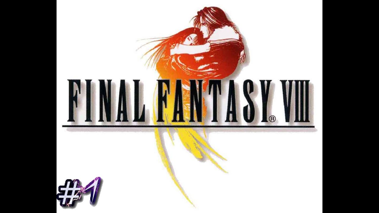 Final Fantasy VIII - Walkthrough [Part 1] [Opening Intro] - YouTube