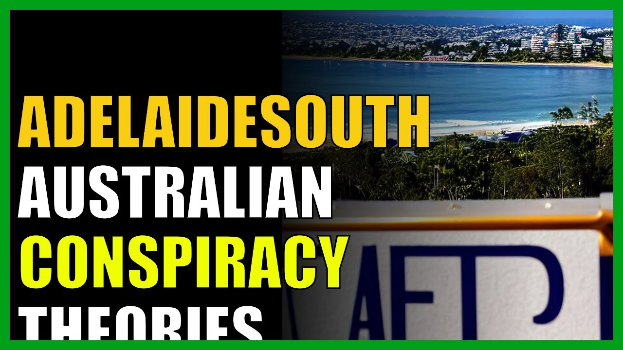 r/Adelaide Adelaide South Australian conspiracy theories. - YouTube
