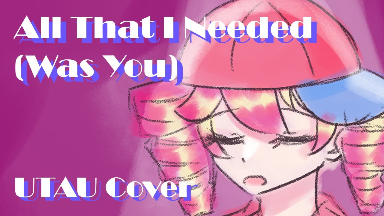 【Kasane Teto】All That I Needed (Was You)【 Short Ver.】【UTAU Cover ...