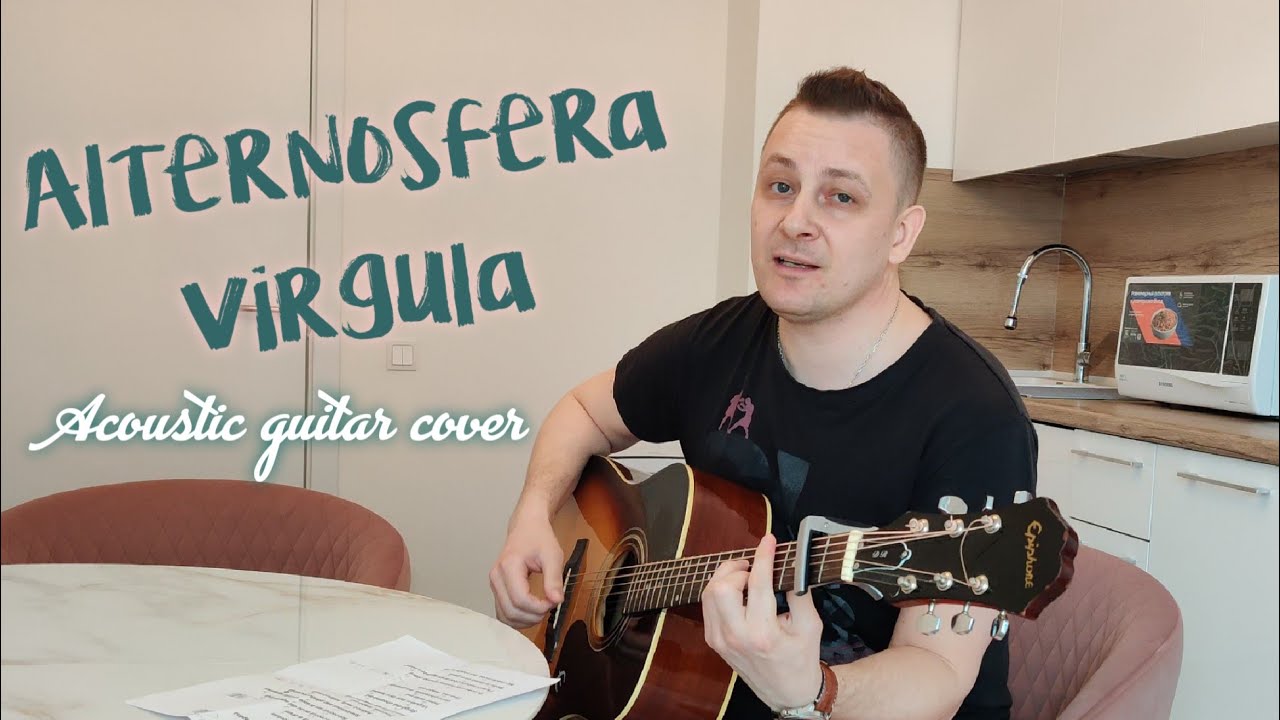 ALTERNOSFERA Virgulă - Cover la chitară. Молдавский рок на акустике от ...