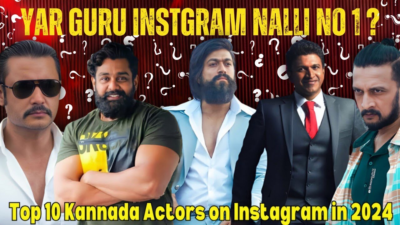 Top 10 Kannada Actors on Instagram | Appu | Kichcha Sudeep | Darshan ...