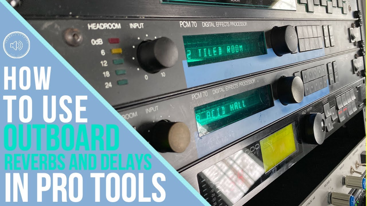 How to use outboard reverb in Pro Tools | Lexicon PCM 70 / Yamaha SPX ...