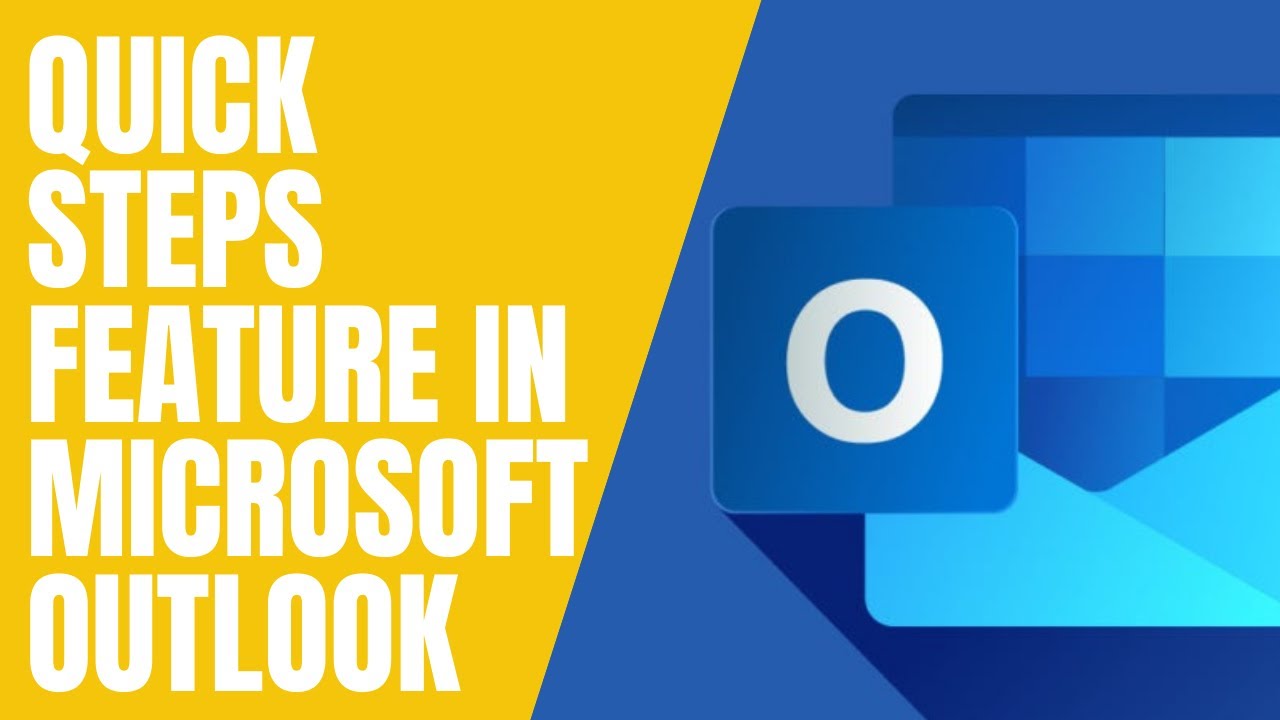 Quick Steps Feature in Microsoft Outlook - YouTube