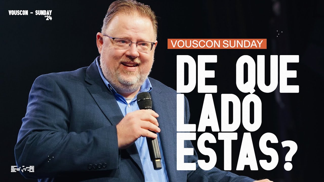 ¿De que lado estas? — VOUSCON Sunday — Dr. Allen Tennison - YouTube