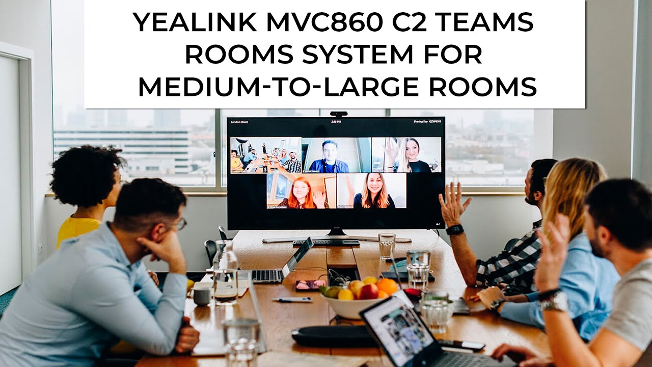 Yealink MVC860 C2 Teams Rooms system for Medium-to-large rooms - YouTube