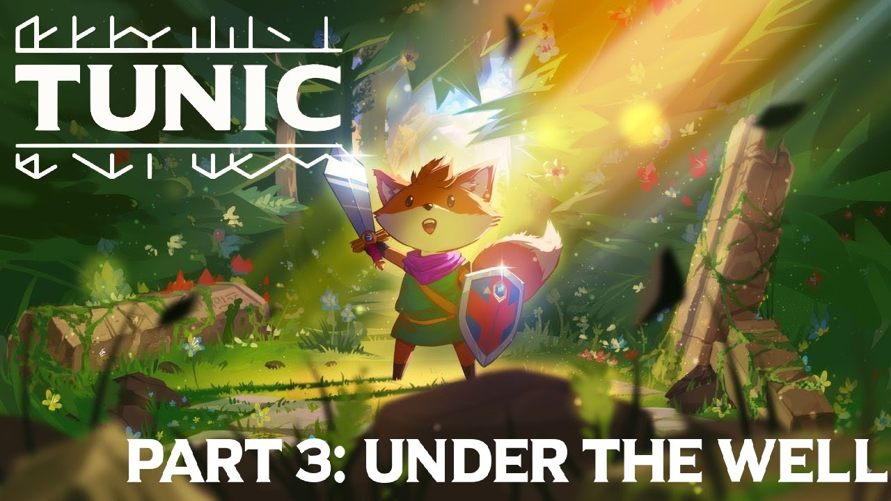 Tunic (Playthrough) Part 3: Under The Well - YouTube