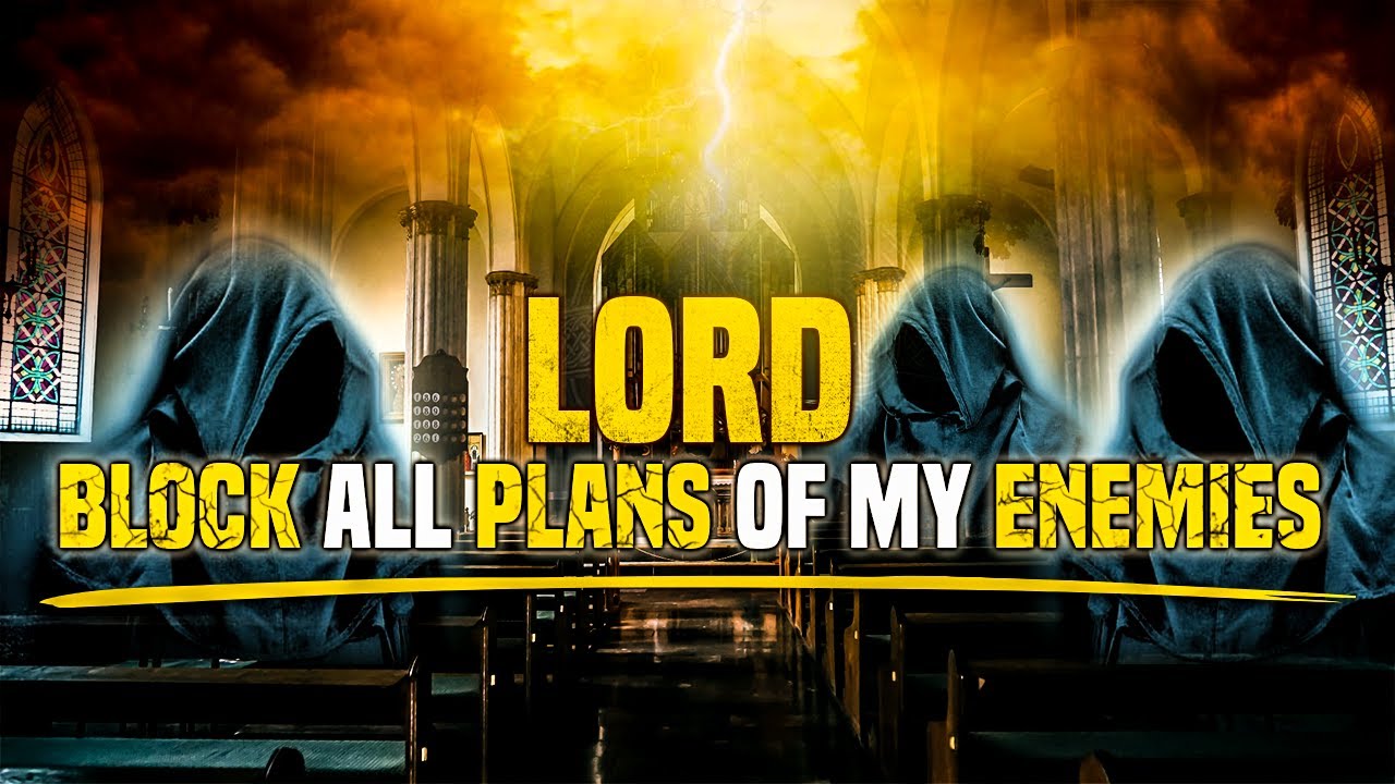 GOD WILL BLOCK ALL PLAN OF THE ENEMY | This Bedtime Prayer will bring ...