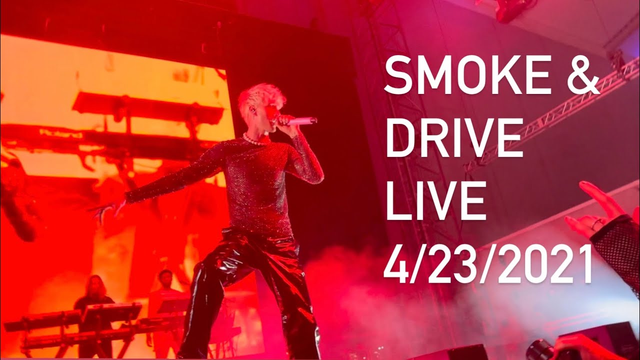Machine Gun Kelly Smoke & Drive LIVE 4/23/2021 - YouTube