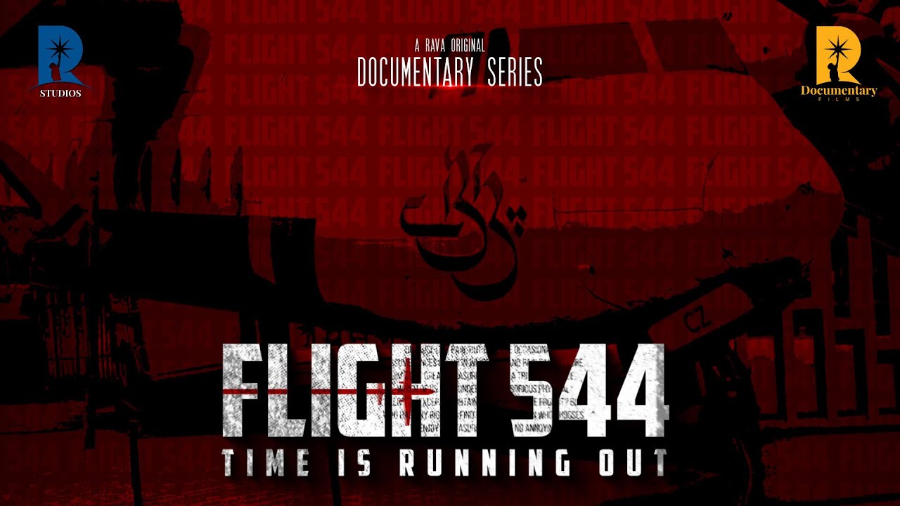 Flight 544 | Time Is Running Out | RAVA Originals Documentary Series ...