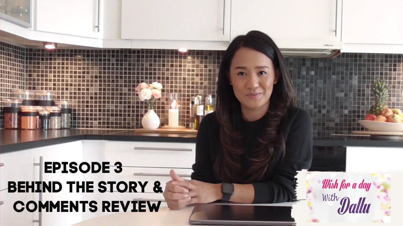 Wish For A Day With Dallu Episode 03 - Background Story and Comments ...