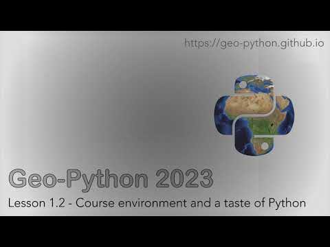 Geo-Python 2023 Lesson 1.2 - Course environment and a taste of Python ...
