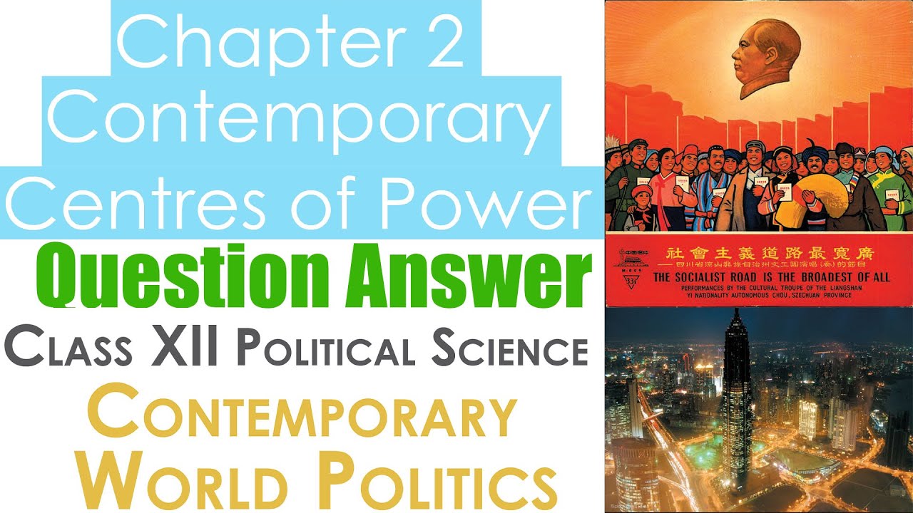 2. Contemporary Centres of Power (Question Answer) | Class 12 Political ...