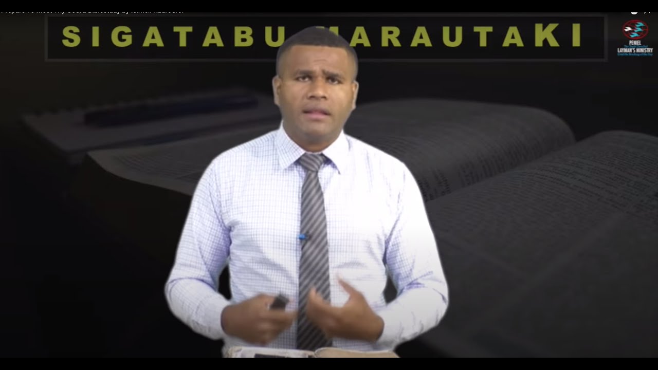 "Prepare To Meet Thy God,"a Biblestudy by Isimeli Radrodro. - YouTube