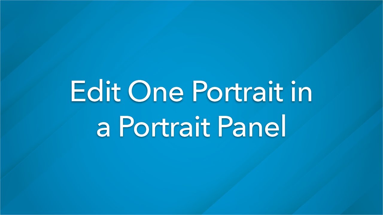 Edit One Portrait in a Portrait Panel - YouTube