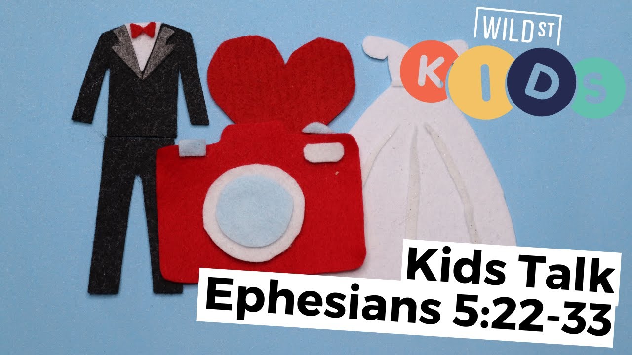 Ephesians 5:22 33 :: Kids Talk - YouTube