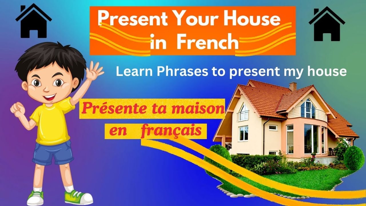 How to Present Your Home in French: Learn French - YouTube