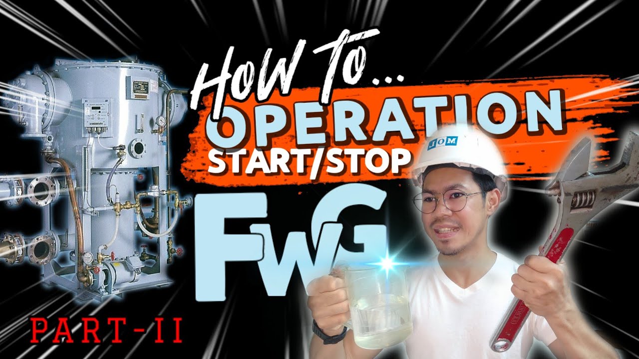 How to Operate Fresh Water Generator | Start/stop procedure | R daily ...