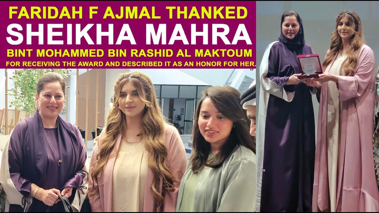 Faridah F Ajmal thanked Sheikha Mahra bint Mohammed bin Rashid Al ...