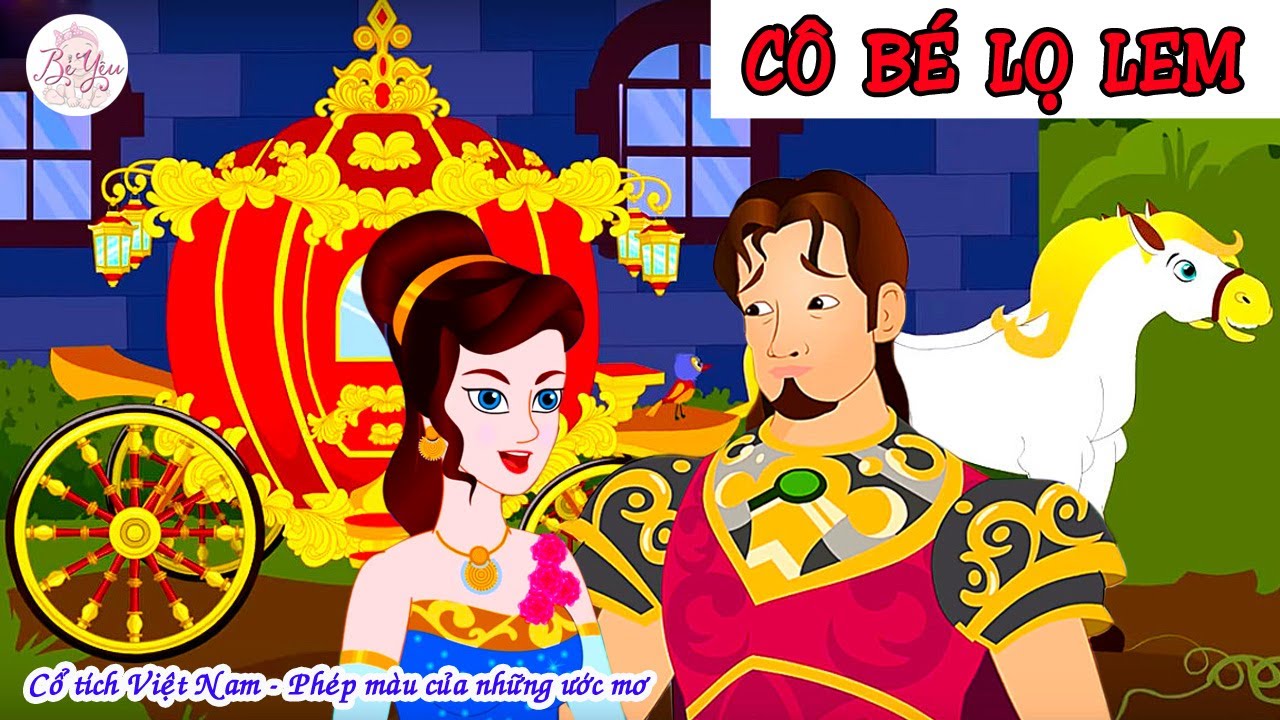 Cô Bé Lọ Lem | Truyện cổ tích | Truyện cổ tích Việt Nam - YouTube